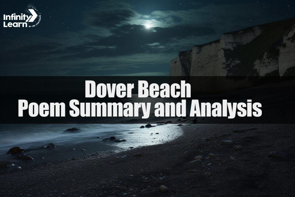 Dover Beach Poem Summary and Analysis by Matthew Arnold