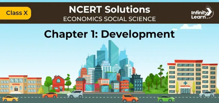 NCERT Solutions Class 10 Economics Chapter 1 Development with PDF Download