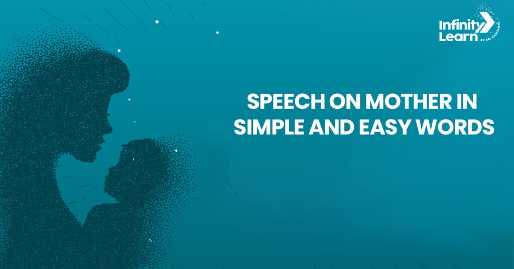 (Speech on Mother) in simple and easy words - NCERT Study Materials