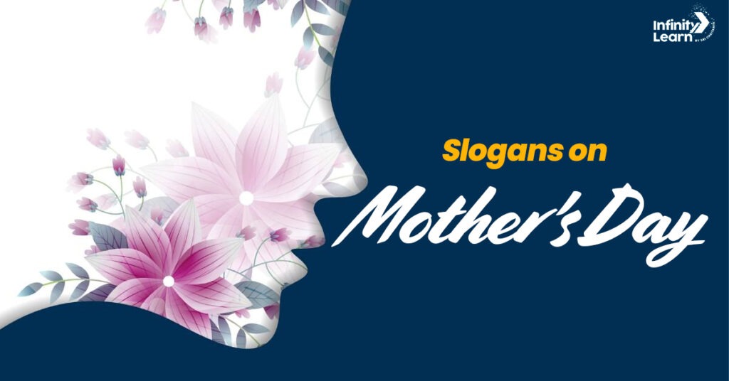 Inspiring Slogans on Mother's Day - Best and Catchy Mother's Day Slogan
