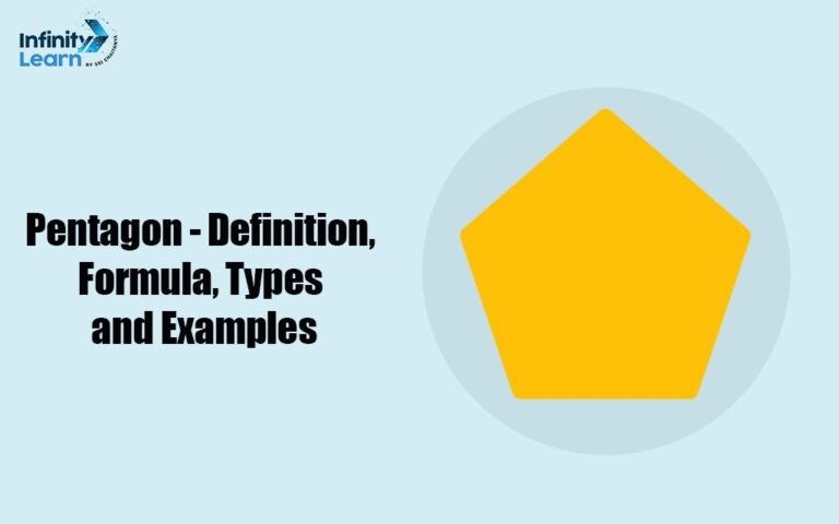 Pentagon - Definition, Formula, Types and Examples