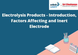 Electrolysis Products - Introduction, Factors Affecting and Inert ...