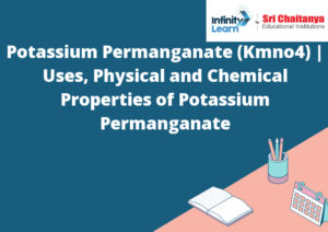 Potassium Permanganate (Kmno4) | Uses, Physical and Chemical Properties ...