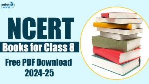 NCERT Books for Class 8 Free PDF 2024-25 - Check Here