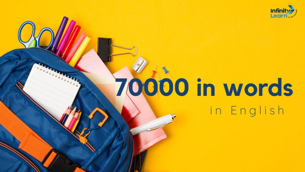 70000 in Words - How to Write and Spell in English with Solved Examples