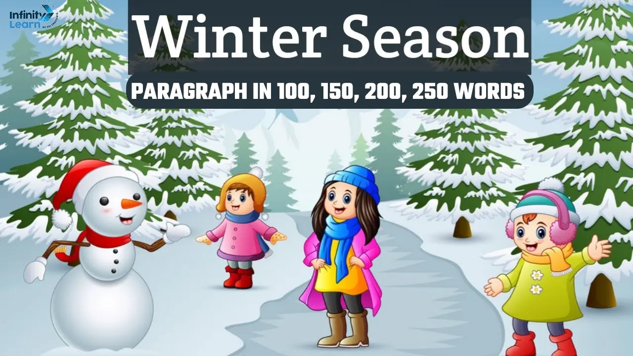 Winter Season Paragraph in 100, 150, 200, 250 Words for Students