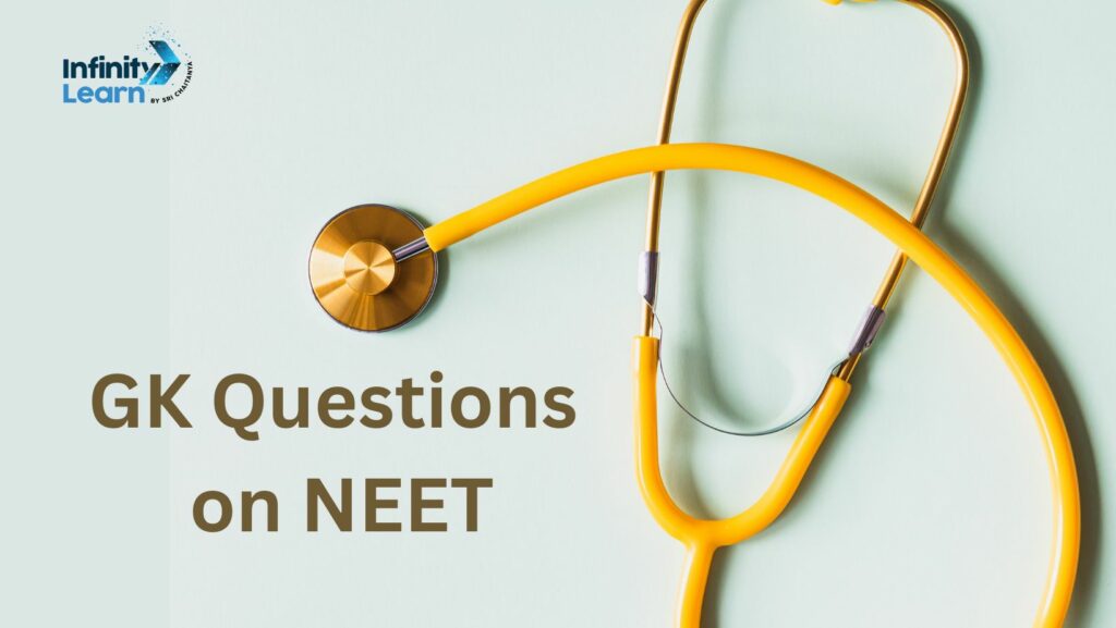 GK Questions on NEET With Answer