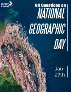 GK Questions on National Geographic Day With Answers