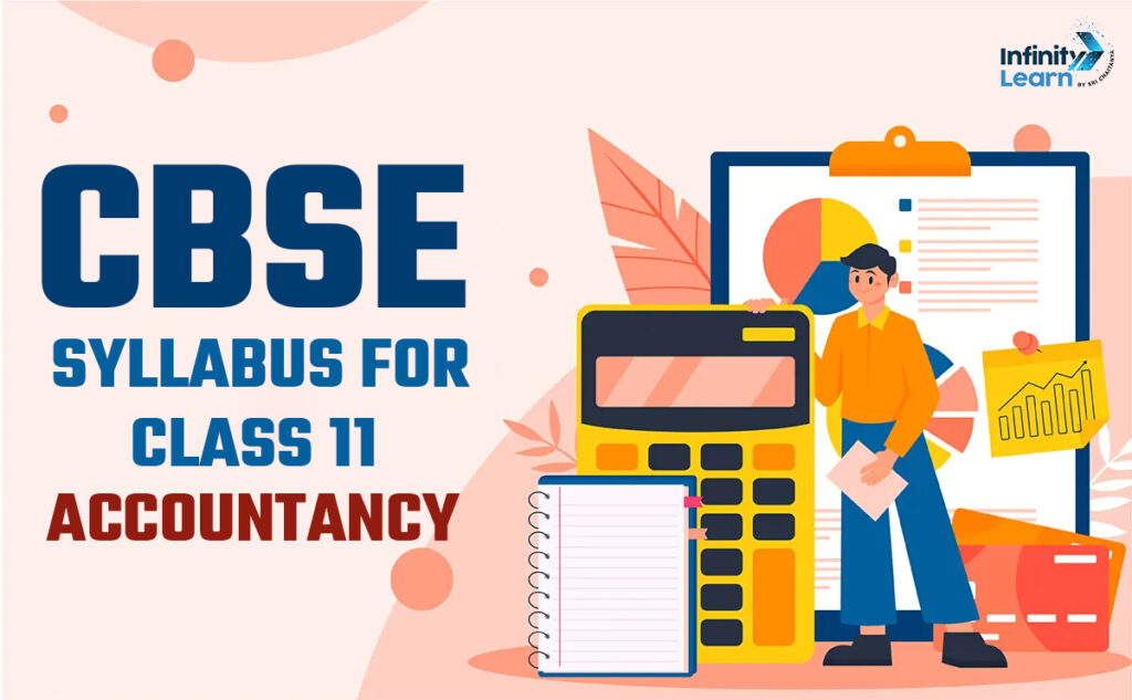 CBSE Class 11 Accountancy 2023-24: Updated Syllabus