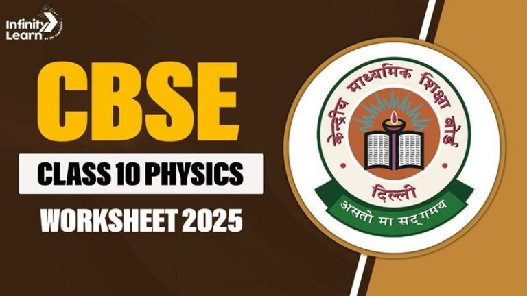 CBSE Class 10 Physics Worksheet PDF - Download with Answers | Infinity ...