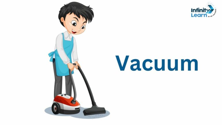 Vacuum: Formula, Example, Range and Facts
