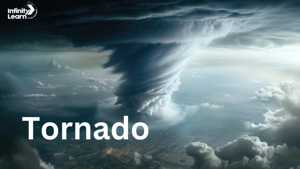 Tornado - Meaning, Strength, Damage and Safety