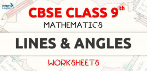 Lines and Angles Class 9 Worksheet with Solutions