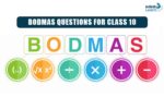 BODMAS Questions for Class 10 with Answers