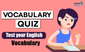 English Vocabulary Test: Quiz, IELTS, Questions and Answers