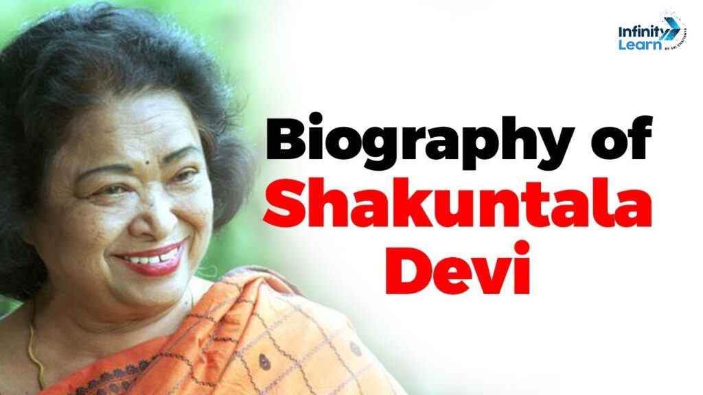 Shakuntala Devi Biography: A Human Computer | Infinity Learn