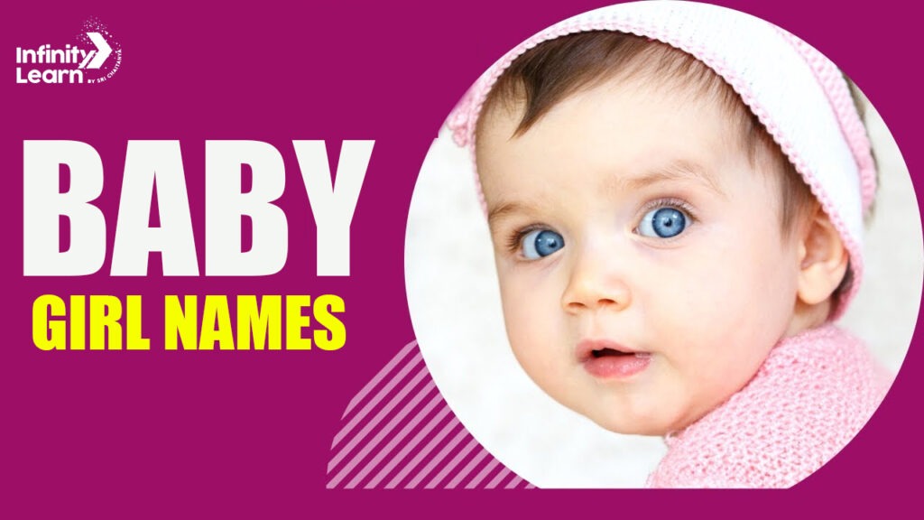 100+ Best Baby Girl Names With Meanings
