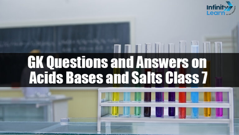 GK Questions and Answer on Acid Bases and Salts Class 7 for Students
