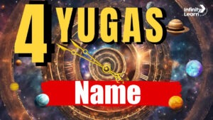 List of 4 Yugas Names With Their Meanings