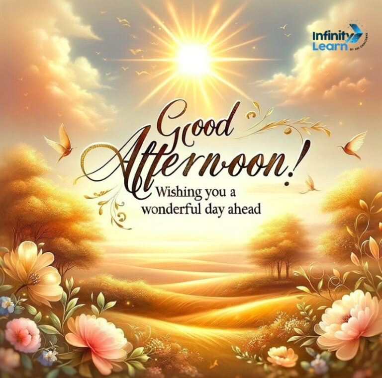 200+ Good Afternoon Wishes - Best Messages, Images, and Ways to Wish