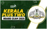 Kerala Plus Two Board 2025: Time Table, Admit Card and Preparation Tips