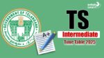 TS Intermediate Time Table 2025 Released - Check Exam Dates Now ...