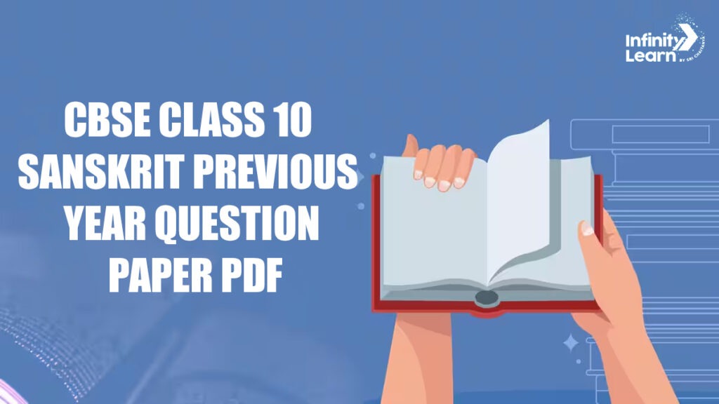 CBSE Class 10 Sanskrit Previous Year Question Papers PDF Download