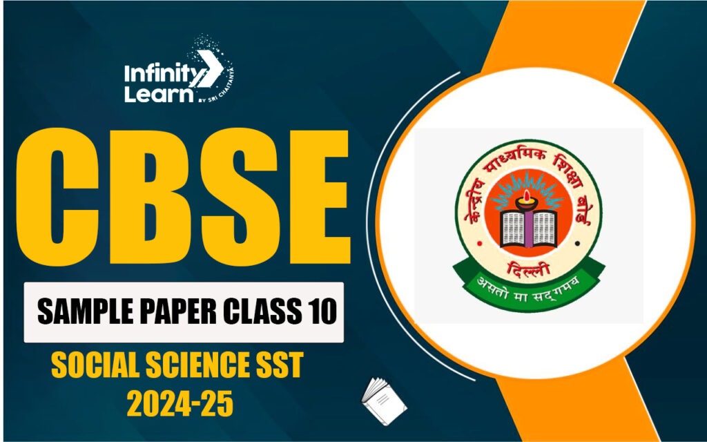 CBSE Sample Paper Class 10 Social Science 2024-25 with Solutions