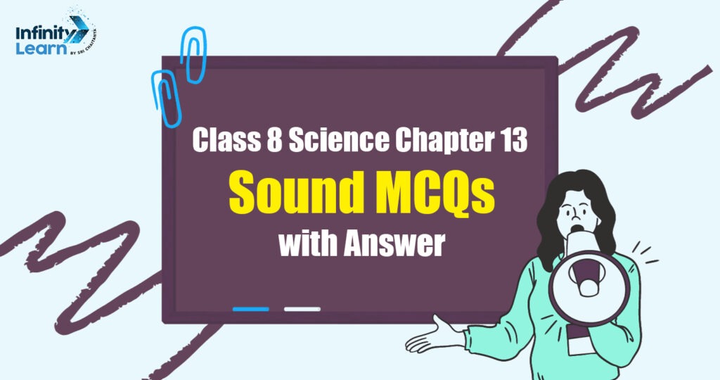 CBSE Class 8 Science Chapter 13 Sound MCQs with Answer