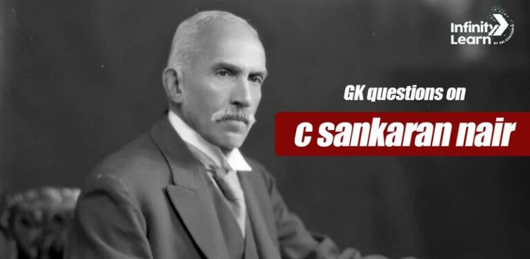 GK Questions & Answers on C Sankaran Nair: Lawyer, Reformer, Leader | IL