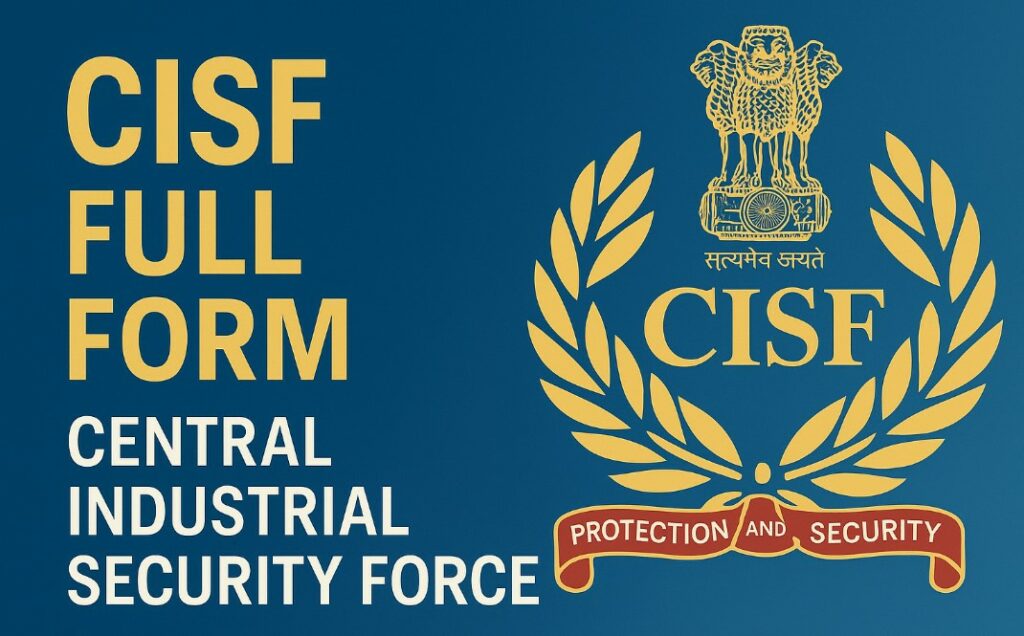 CISF Full Form - Central Industrial Security Force, History, Rank ...