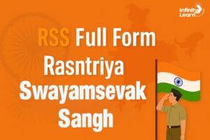 RSS Full Form - Rashtriya Swayamsevak Sangh Meaning & History | IL