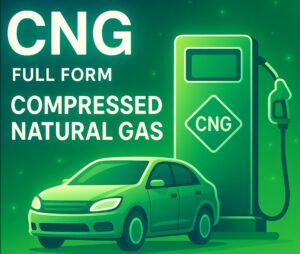CNG Full Form - Compressed Natural Gas